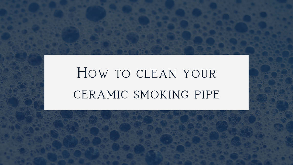 Guide to Cleaning Your Ceramic Cannabis Smoking Pipe – Jade Is Bliss